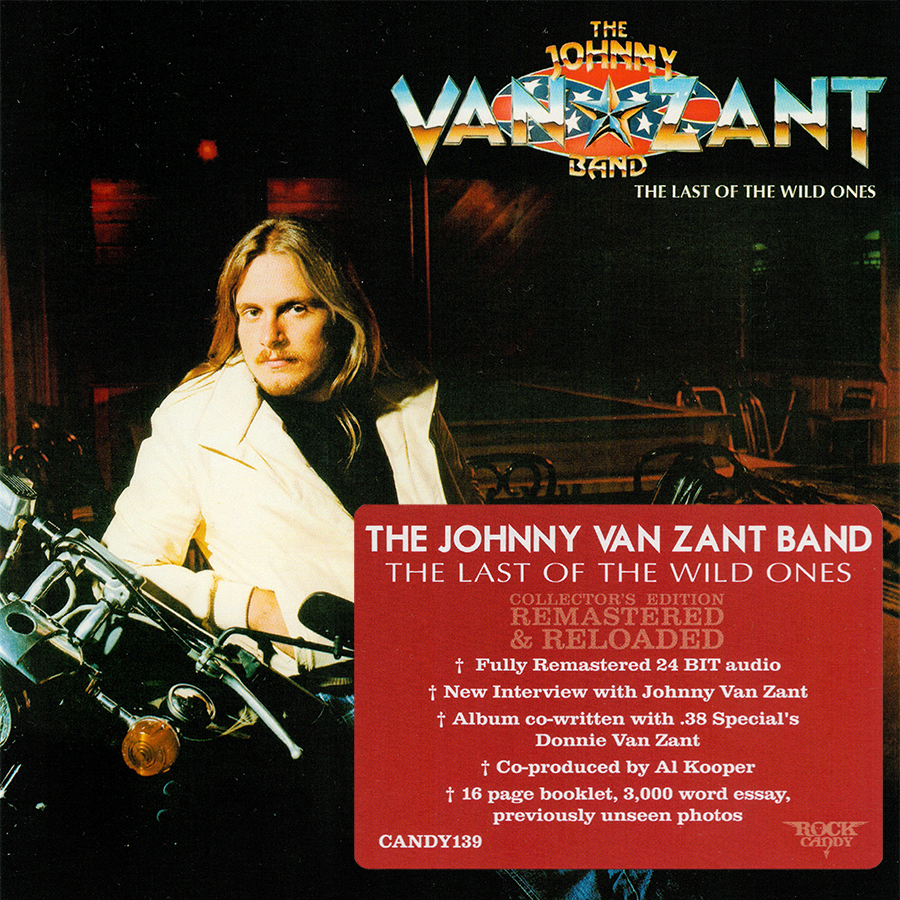 Johnny Van Zant Band ~ Last Of The Wild Ones (1982) CD 2012 Rock Candy ...
