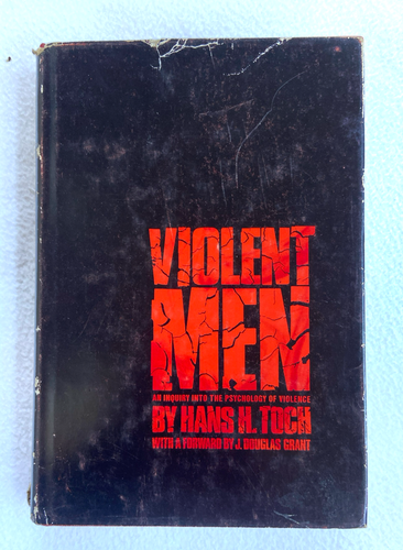 VIOLENT MEN by Hans Toch, HC 1969 | eBay