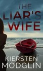 The Liar's Wife by Kiersten Modglin, Modglin, Brand New, Free shipping ...