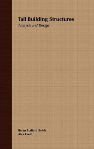 Tall Building Structures: Analysis and Design by Bryan Stafford Smith ...