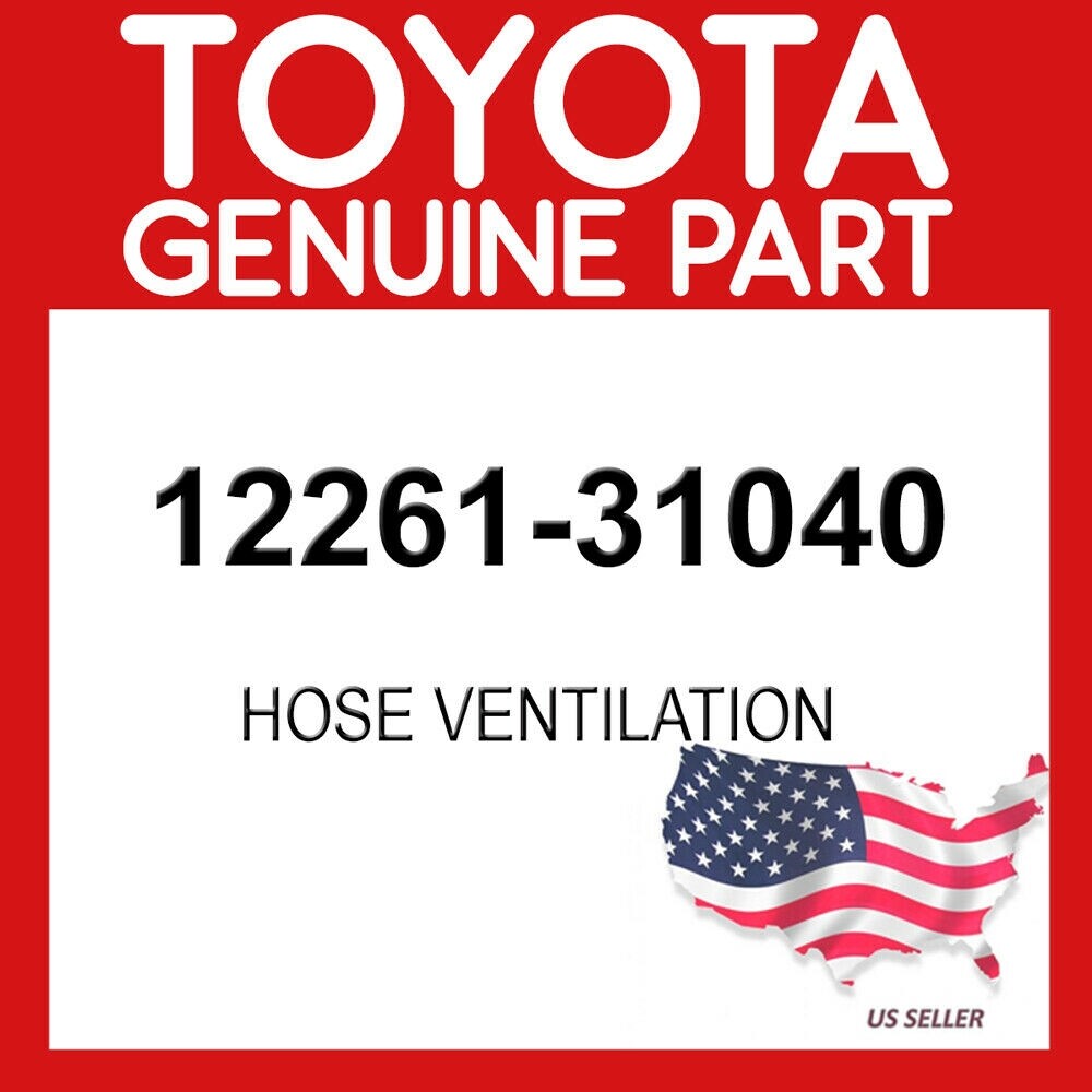 Toyota Genuine 12261-31040 Hose Ventilation OEM 1226131040 | eBay