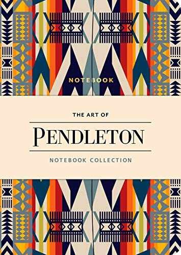 The Art of Pendleton Notebook - Diary, by Pendleton Woolen Mills - Very Good 9781452172514| eBay