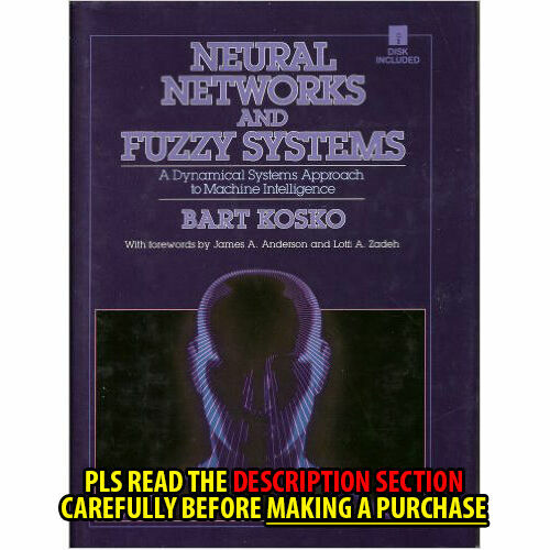 Neural Networks and Fuzzy Systems : A Dynamical Systems Approach to Machine Intelligence by Bart ...