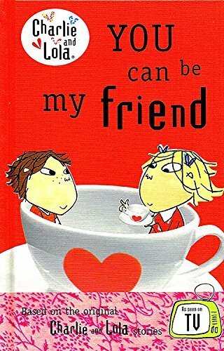 Charlie And Lola : You Can Be My Friend : By Lauren Child | eBay