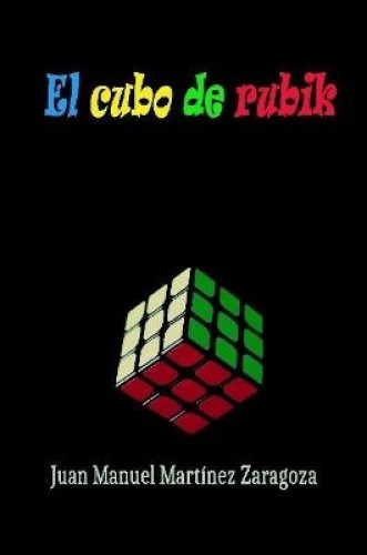 El Cubo de Rubik [Spanish] by Martínez Zaragoza, Juan Manuel [Paperback ...