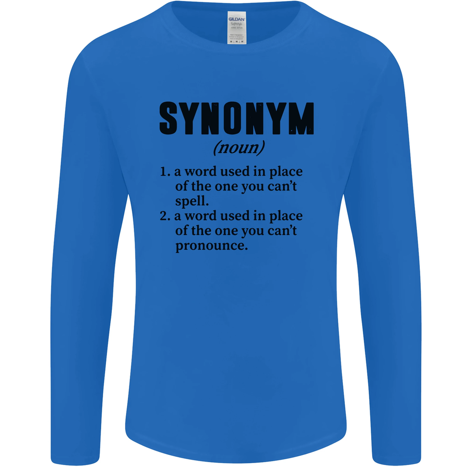 Synonym Funny Definition Slogan Mens Long Sleeve T-Shirt | eBay