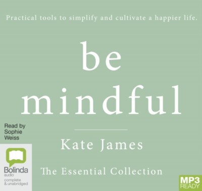 Be Mindful with Kate James by Kate James NEW Audio disc 9780655617884 ...