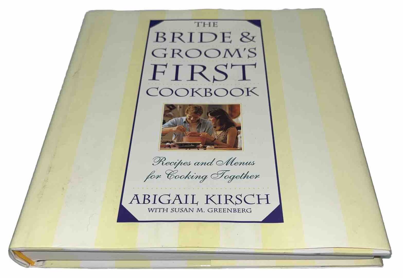 The Bride & Groom's First Cookbook. Abigail Kirsch, Wedding Gift ...