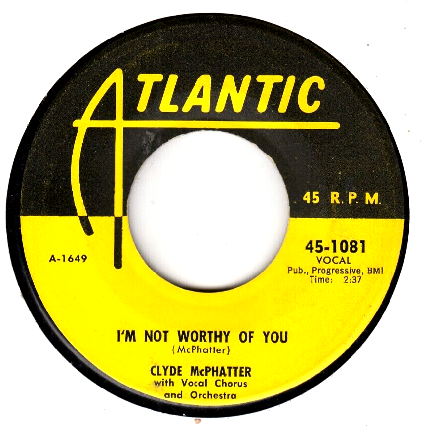 Clyde McPhatter,Atlantic 1081,"Seven days/I'm Not Worthy Of You"US,7"45,1956 R&B | eBay