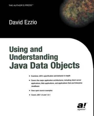 Using and Understanding Java Data Objects by David Ezzio: New ...