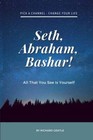 Seth, Abraham, Bashar!: All that you see is yourself by Richard Gentle: New 9781678140489| eBay