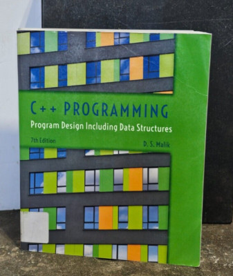 C++ Programming-Program Design Including Data Structures by D.S. Malik | eBay