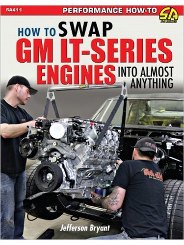 SA Design Book How to Swap GM LT-Ser Engines into Almost Anything 144 ...