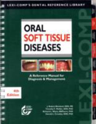 Lexi-Comp's Dental Reference Library: Oral Soft Tissue Diseases : A ...