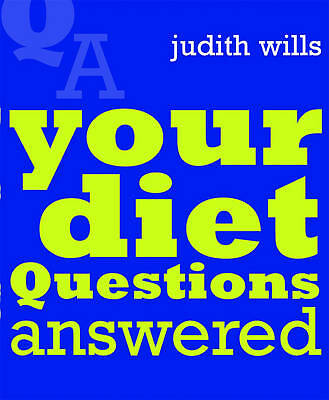 Your Diet Questions Answered by Judith Wills (Paperback, 2006) for sale ...