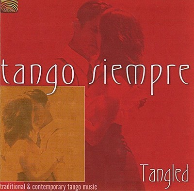 Various Artists - Tango Siempre: Tangled - Various Artists CD 5UVG The ...