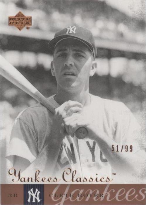 2004 Upper Deck Yankees Classics - Clete Boyer #8 Bronze /99 for sale ...
