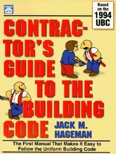 Contractor's Guide to the Building Code : Based on the 1994 Uniform ...