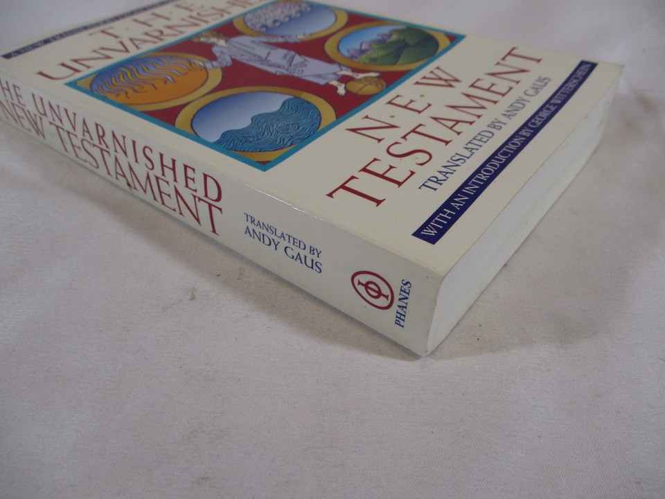 Andy Gaus The Unvarnished New Testament (Paperback) 9780933999992| eBay