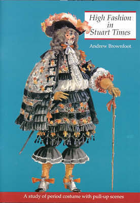 High Fashion in Stuart Times: A Study of Period Costume with Pull-up ...