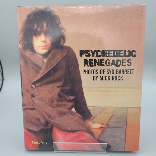 Psychedelic Renegades Photographs of Syd Barrett by Mick Rock HC EXC ...