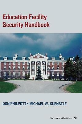 Education Facility Security Handbook by Michael Kuenstle, Don Philpott ...