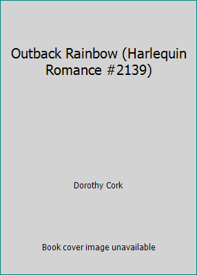 Outback Rainbow (Harlequin Romance #2139) by Dorothy Cork | eBay