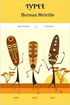 Typee by Herman Melville: Typee by Herman Melville [Paperback] Melville ...