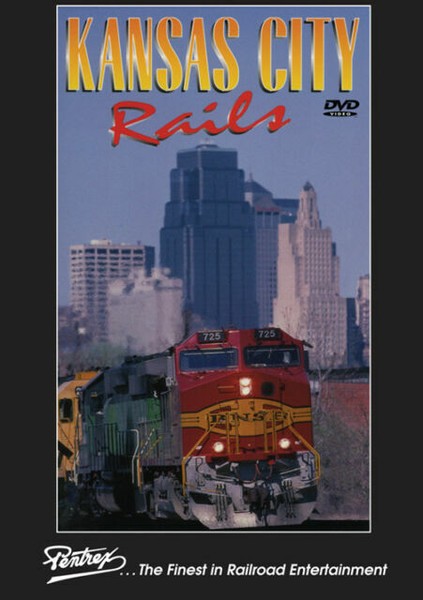 Kansas City Rails Pentrex Train Railroad Video DVD up BNSF KCS KCT CP ...