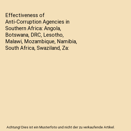 Effectiveness of Anti-Corruption Agencies in Southern Africa: Angola ...