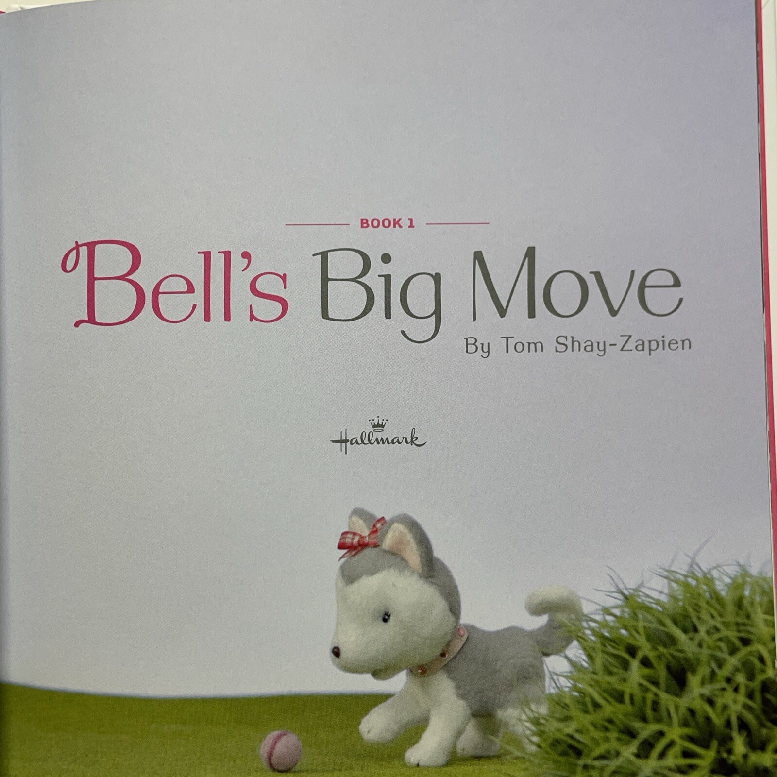 Bell's Big Move Book 1 by Tom Shay-Zapien - Hallmark 2011 BOOK ONLY | eBay