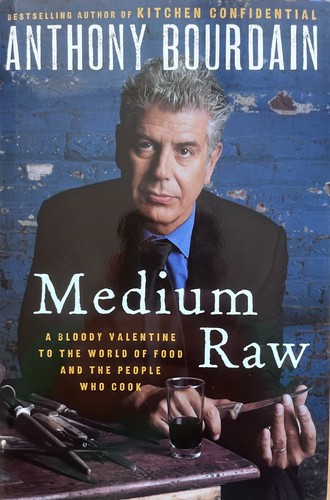 Anthony Bourdain SIGNED 2010 Medium Raw Kitchen Confidential HCDJ True ...