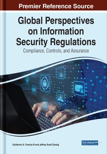Global Perspectives on Information Security Regulations : Compliance ...