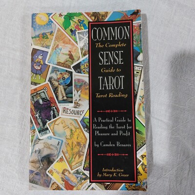 Common Sense Tarot : A Complete Guide to Reading The Tarot For Fun And ...