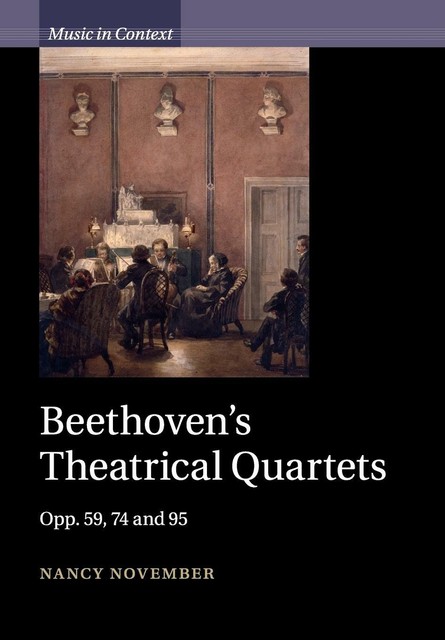 Beethoven's Theatrical Quartets von Nancy November (2016, Taschenbuch ...