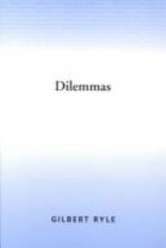 Dilemmas : The Tarner Lectures 1953 by Gilbert Ryle (1954, Hardcover ...
