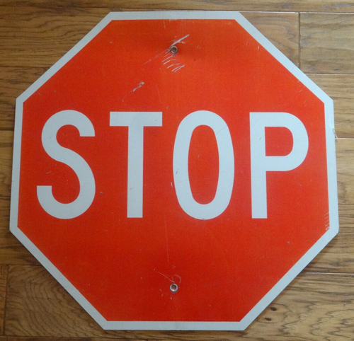 STOP Sign Street Sign Aluminum Red/White Vintage 24"x24" Used Man Cave ...