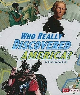 Who Really Discovered America? by Kristine Carlson Asselin (2010, Trade ...