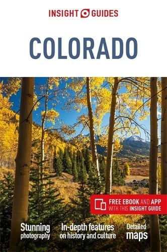 Insight Guides Colorado: Travel Guide with eBook (Poche) 9781789198393 ...