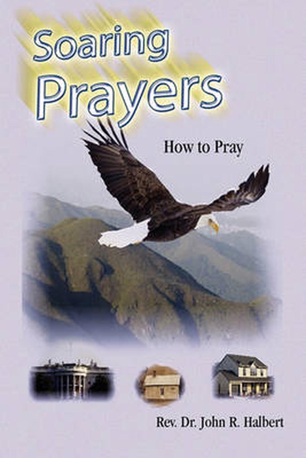 Soaring Prayers by REV Dr John R. Halbert (English) Paperback Book ...