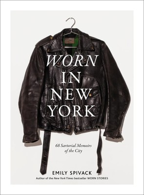 Emily Spivack | Worn in New York | Buch | Englisch (2017) | Gebunden ...