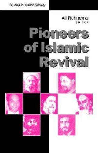 Pioneers of Islamic Revival by Ali Rahnema (1994, Trade Paperback) for ...