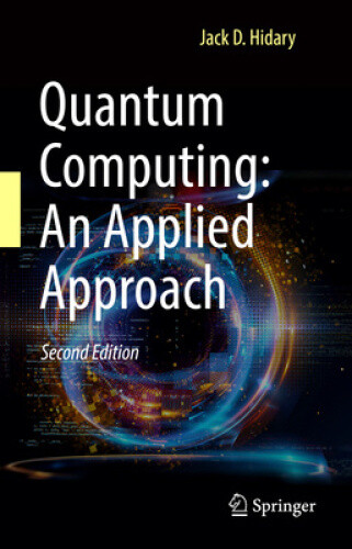 Quantum Computing: An Applied Approach by Hidary, Jack D. 9783030832735 ...