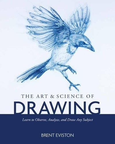 Brent Eviston The Art and Science of Drawing (Paperback) (UK IMPORT ...