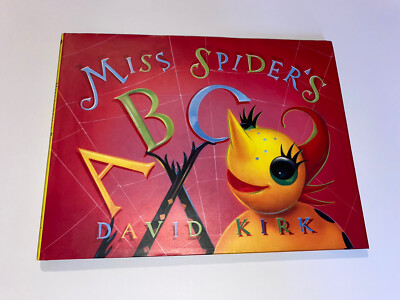 Miss Spider Ser.: Miss Spider's ABC by David Kirk (1998, Hardcover ...