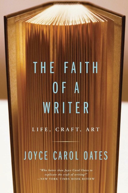 The Faith of a Writer von Joyce Carol Oates (2013, Taschenbuch) online ...