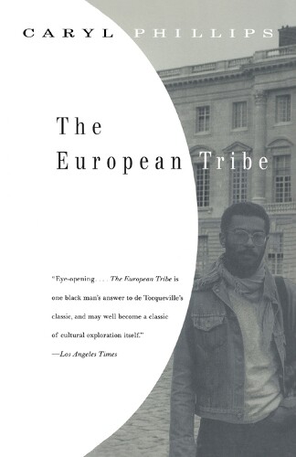 Caryl Phillips The European Tribe (Poche) Vintage International | eBay