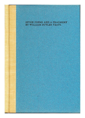 YEATS, WILLIAM BUTLER Sieben Gedichte und ein Fragment von William ...