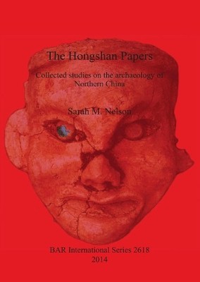 Sarah M Nelson The Hongshan Papers (Tascabile) | eBay