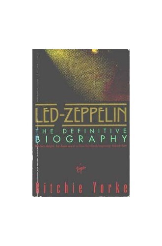 "Led Zeppelin": The Definitive Biography by Yorke, Ritchie Paperback ...